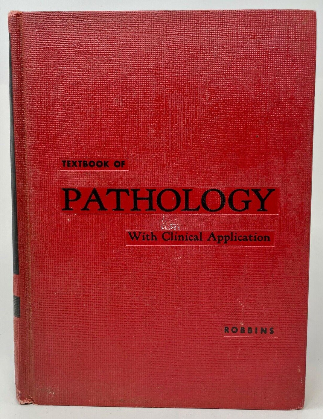 Textbook of Pathology With Clinical Applications, Robbins 1962 ...