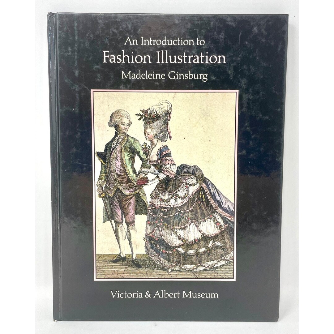 An Introduction to Fashion Illustration, Ginsburg 1980, Victoria ...