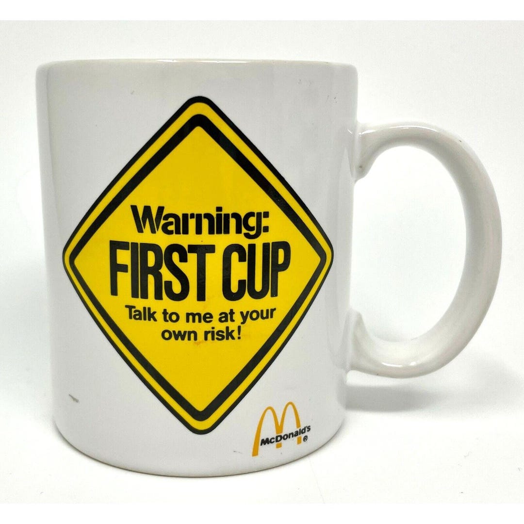 Vintage Mcdonald's Coffee Mug "warning First Cup Talk to Me at Your Own ...