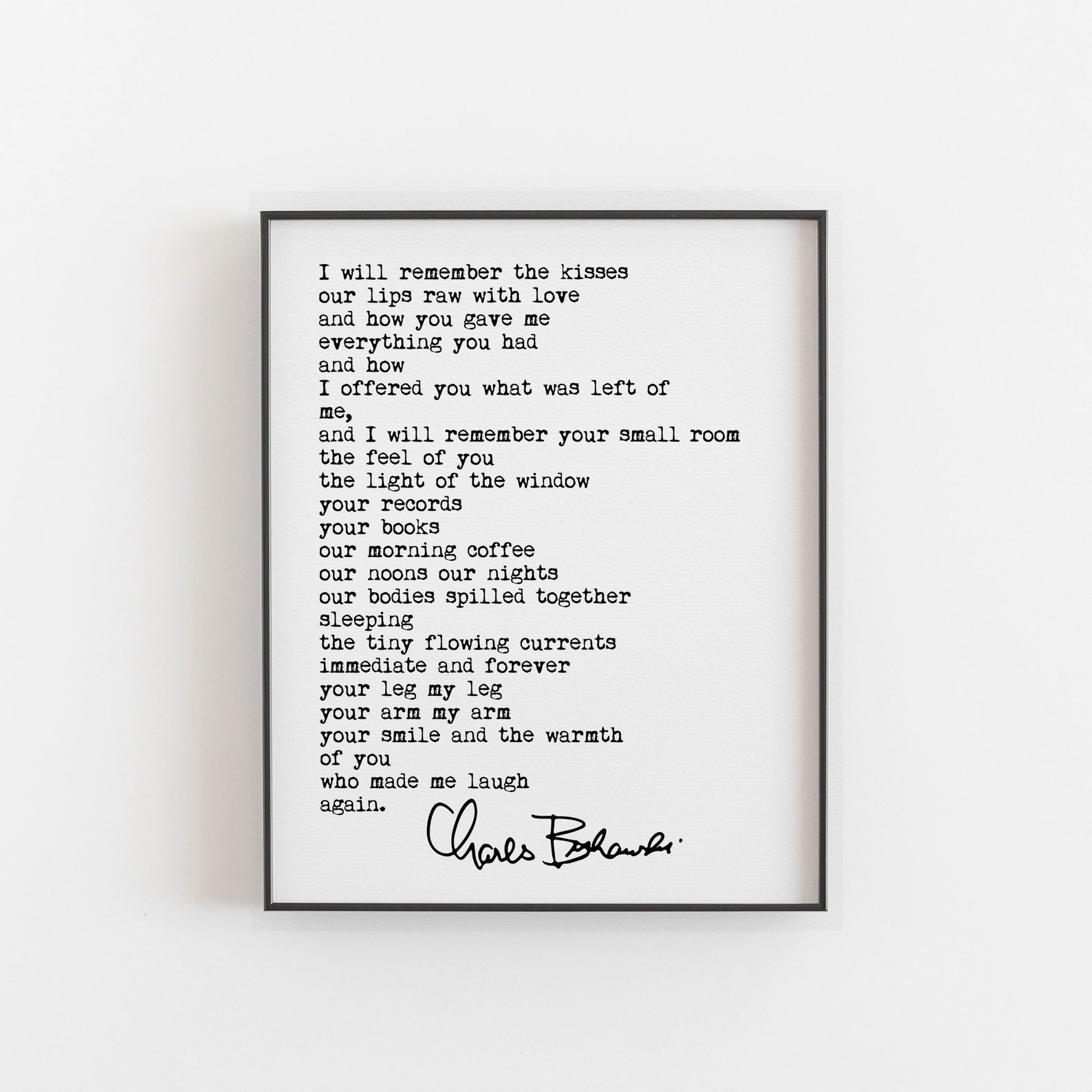 Charles Bukowski Quote Print / Love Poem / Romantic Wall Art / - Etsy
