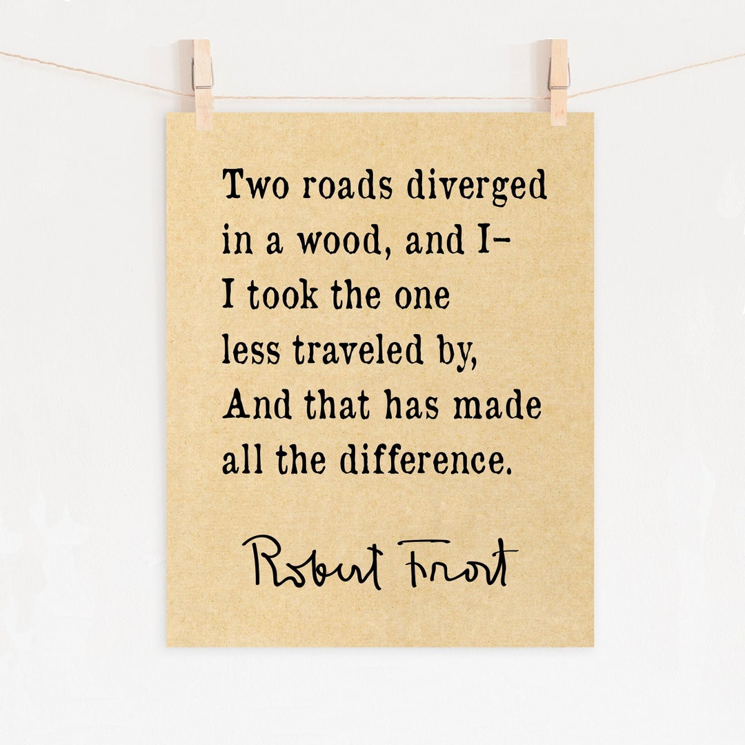 Robert Frost Quote Print - the Road Not Taken Quote - Graduation Gift ...