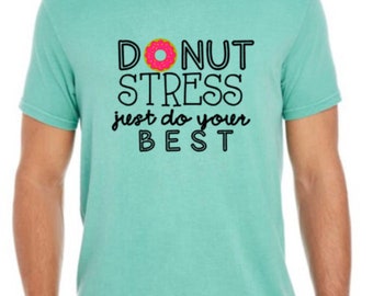Donut Stress Just Try Your Best Svg/ Donut Stress Svg/ Layered Svg ...
