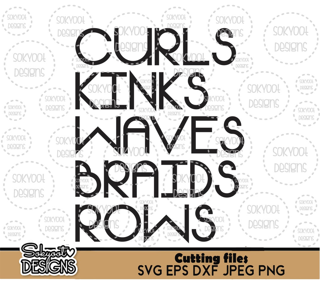 Kinks Curls Waves Braids Rows- Instant Digital Download SVG Cut File ...