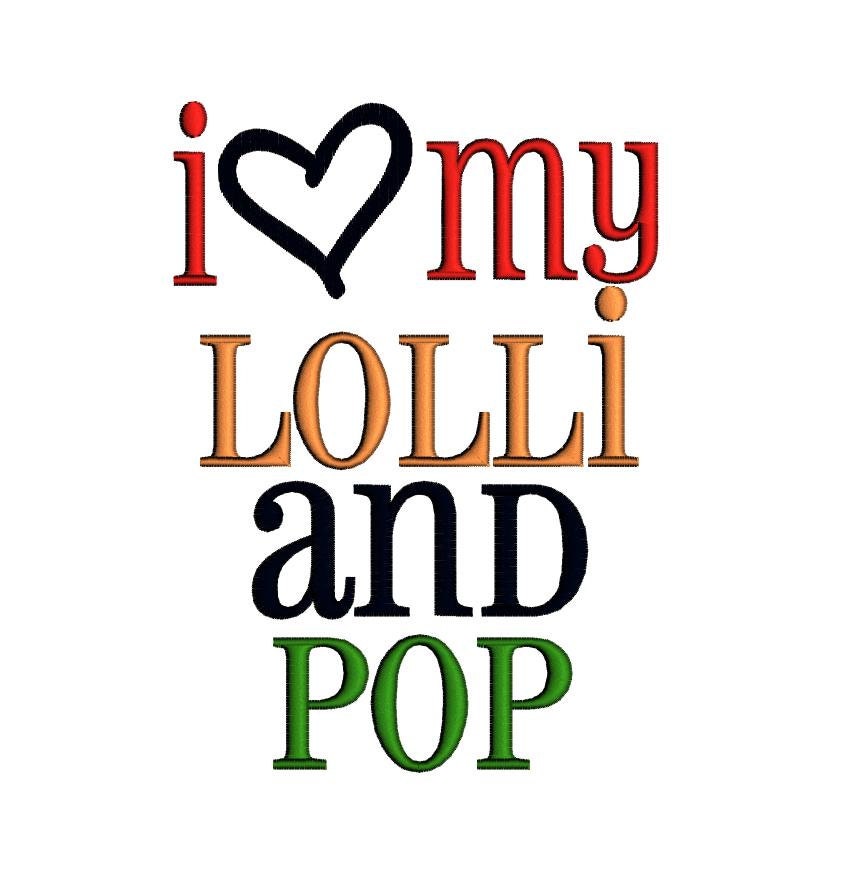 I Love my Lolli and Pop. Instant Download Machine Embroidery | Etsy