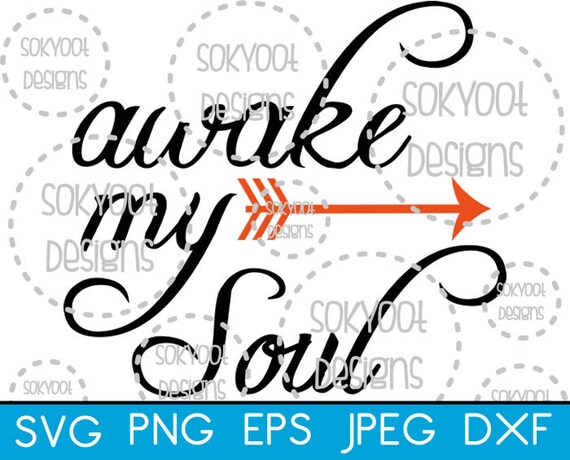 Awake My Soul Instant Digital Download SVG Cut File Dxf | Etsy