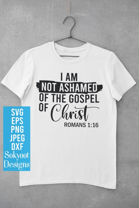 Instant Digital Download SVG Cut File I Am Not Ashamed of - Etsy