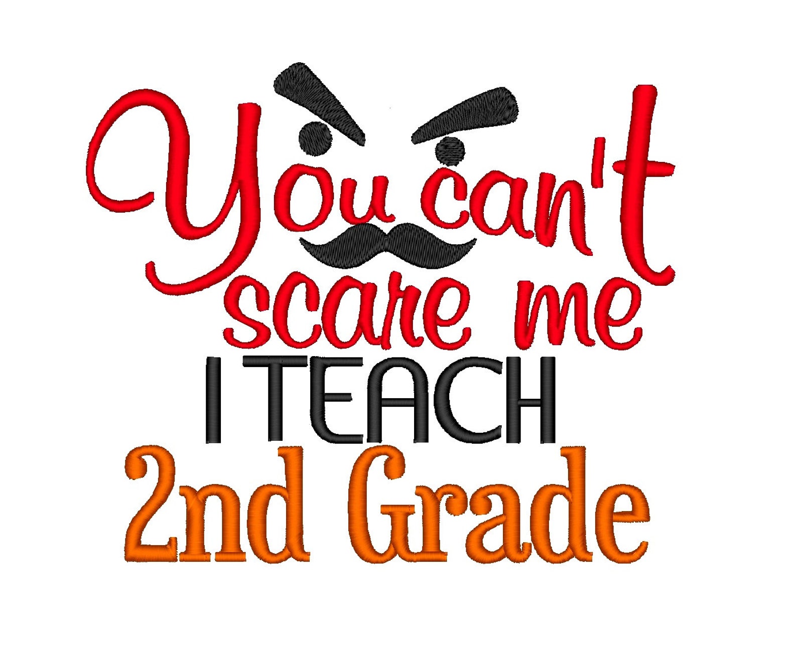 You Can't Scare Me I Teach 2nd Grade. Instant Download - Etsy