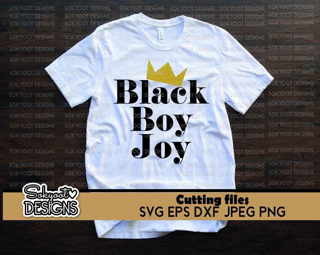Instant Digital Download • SVG Cut File • Black Boy Joy • Dxf • Png ...