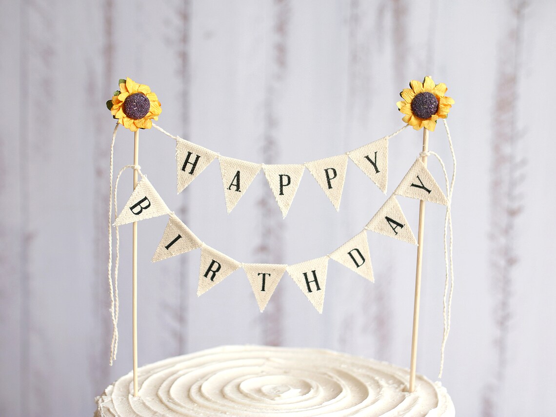 Sunflower Birthday Cake Topper, Birthday Cake Bunting, Sunflower ...