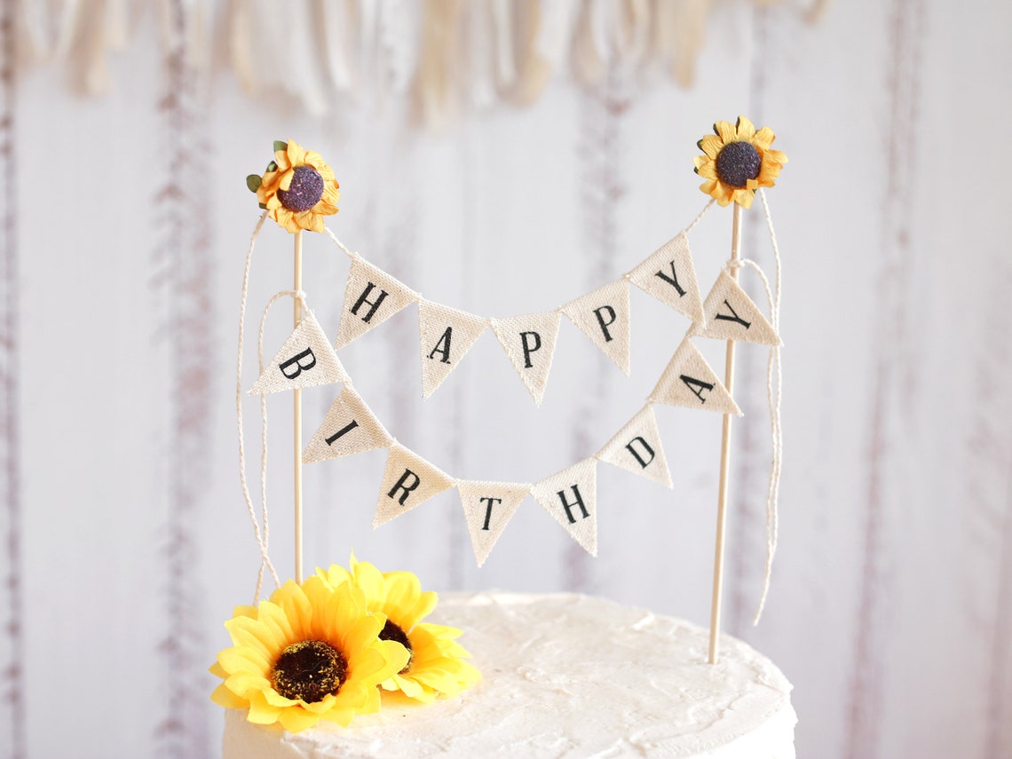 Sunflower Birthday Cake Topper, Birthday Cake Bunting, Sunflower ...