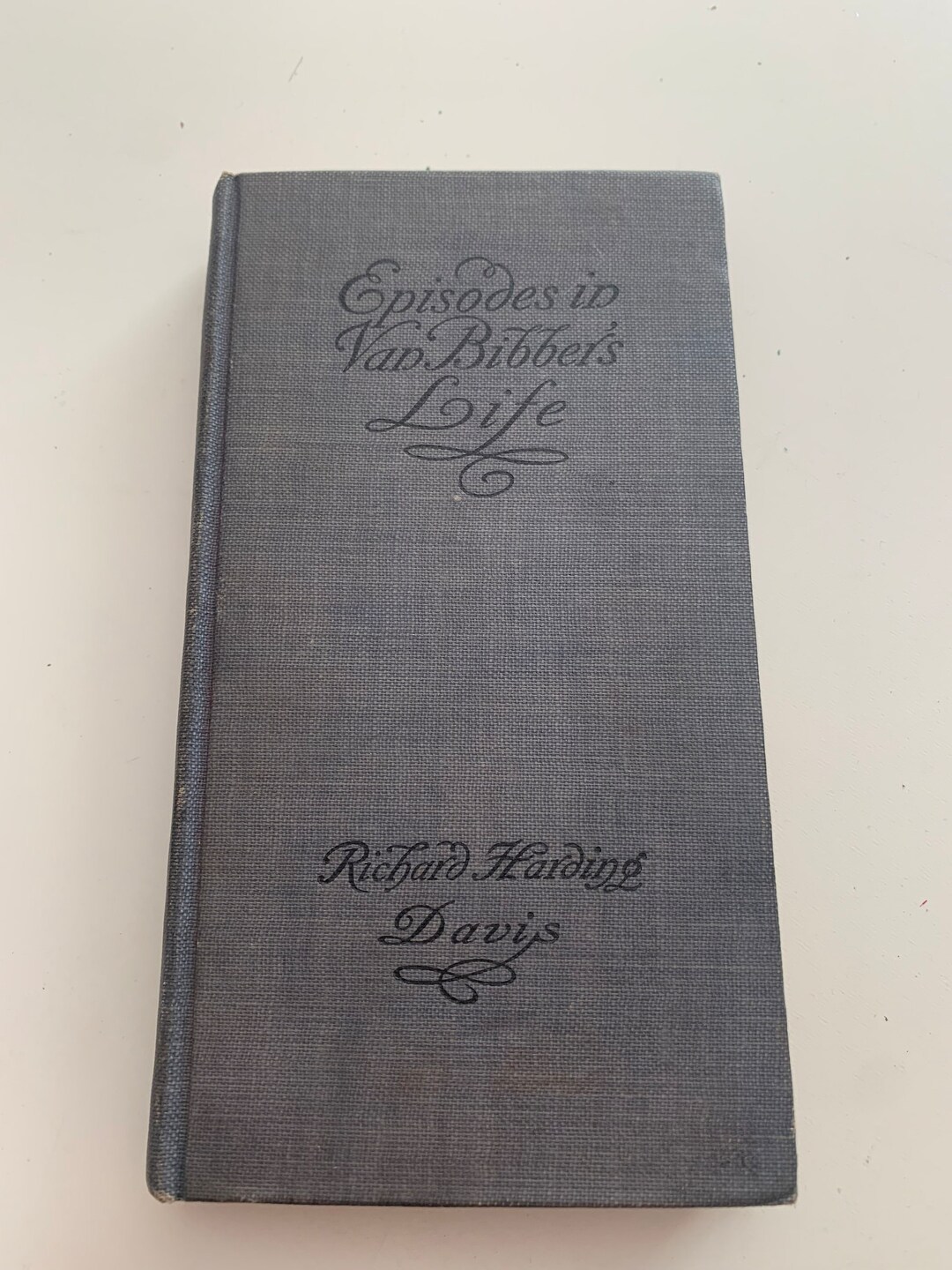 Episodes of Van Bibber's Life Book 1899 Copy; Richard Harding Davis ...