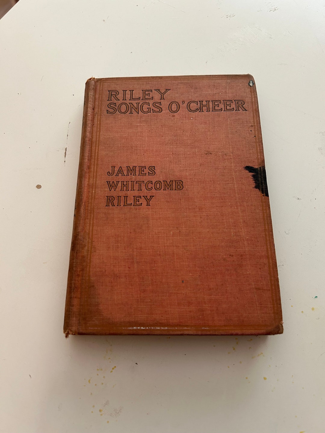 Vintage Book Riley Songs O'cheer by James Whitcomb Riley; Copyright ...