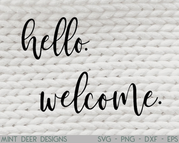 Hello SVG Welcome SVG Hello Sign Welcome Sign Front - Etsy
