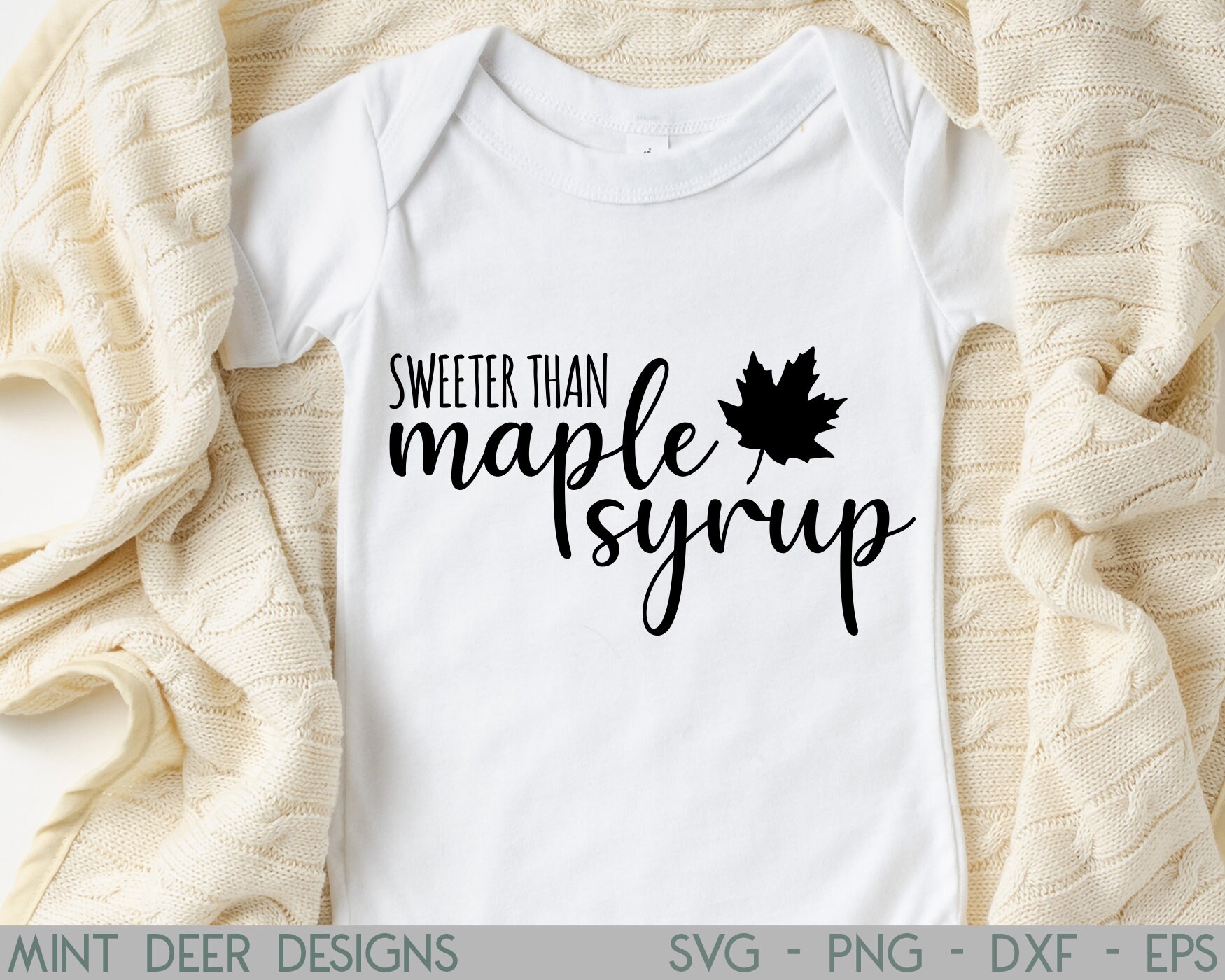 Sweeter Than Maple Syrup Baby Onesie SVG (digital Download) - Etsy