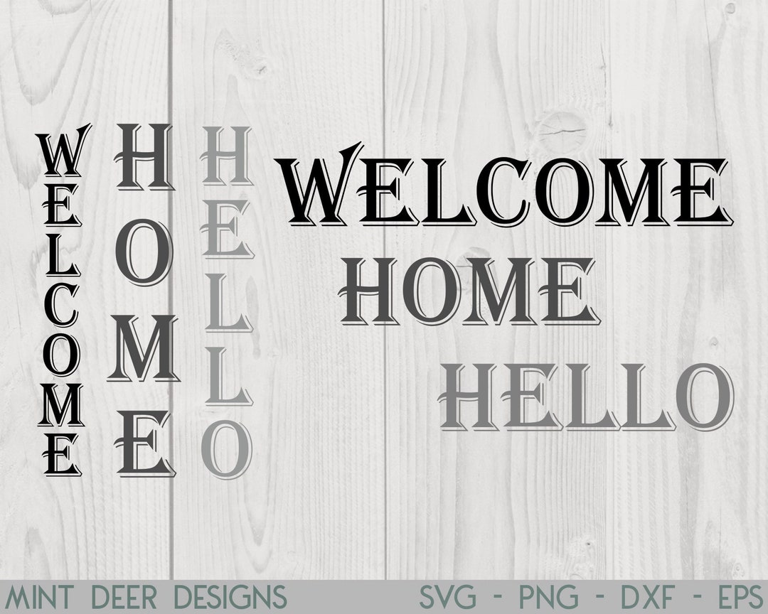 Welcome - Home - Hello | Vertical and Horizontal | Wooden Sign SVG - Etsy