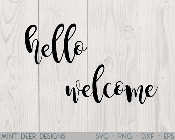 Hello SVG Welcome SVG Hello Sign Welcome Sign Front - Etsy