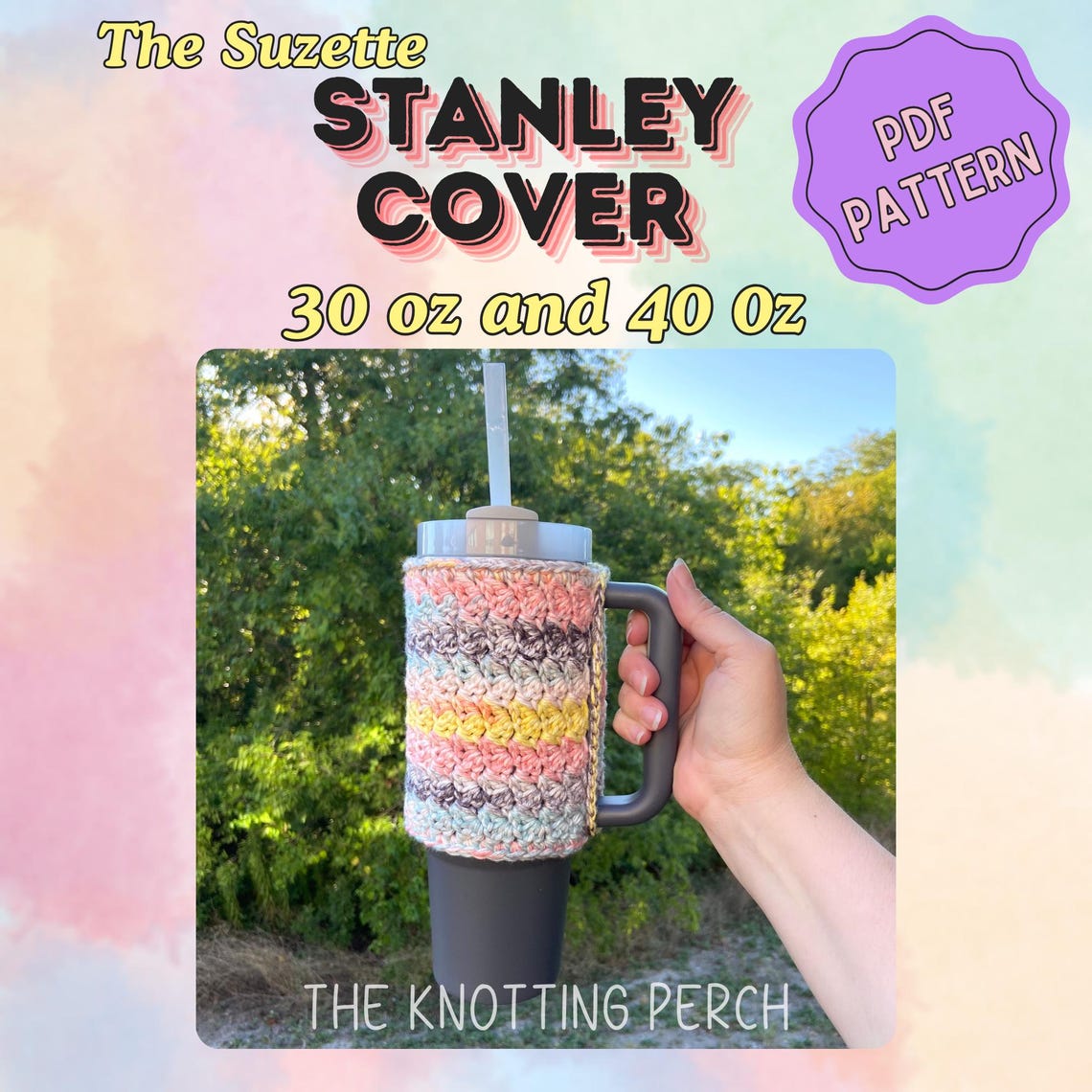 The Suzette Stanley Cover Crochet Pattern, 30 Oz and 40 Oz, Stanley ...