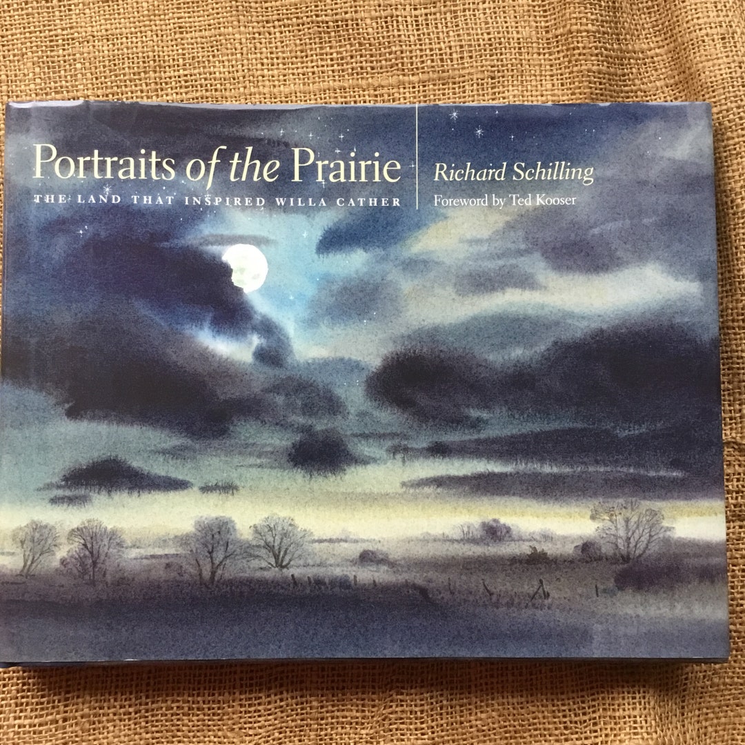 Portraits of the Prairie the Land That Inspired Willa Cather ...
