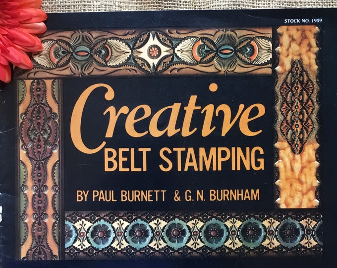 Creative Belt Stamping Paul Burnett & G N Burnham Belt Making Stamping ...