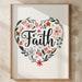 Faith Word Floral Heart Printable Wall Art, Faith Sublimation Svg ...