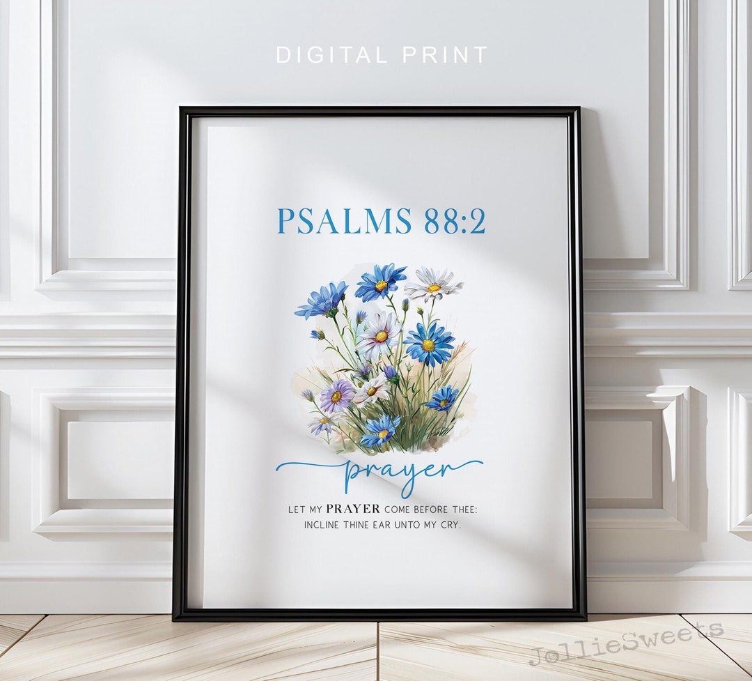 Psalm 88:2 Wildflower Bible Verse Wall Art, PRAYER Scripture Print ...