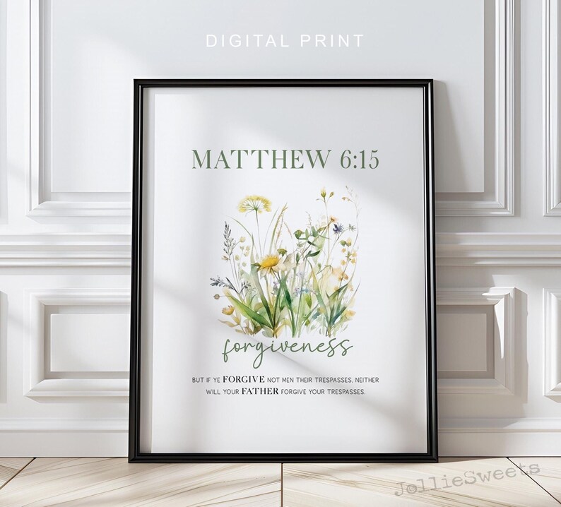 Matthew 6:15 Wildflower Bible Verse Wall Art, FORGIVENESS Scripture ...