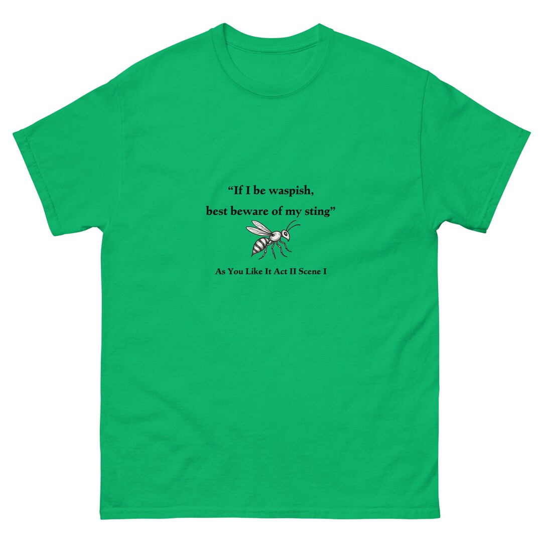 If I Be Waspish, Best Beware of My Sting Shakespeare Quote T-shirt, as ...