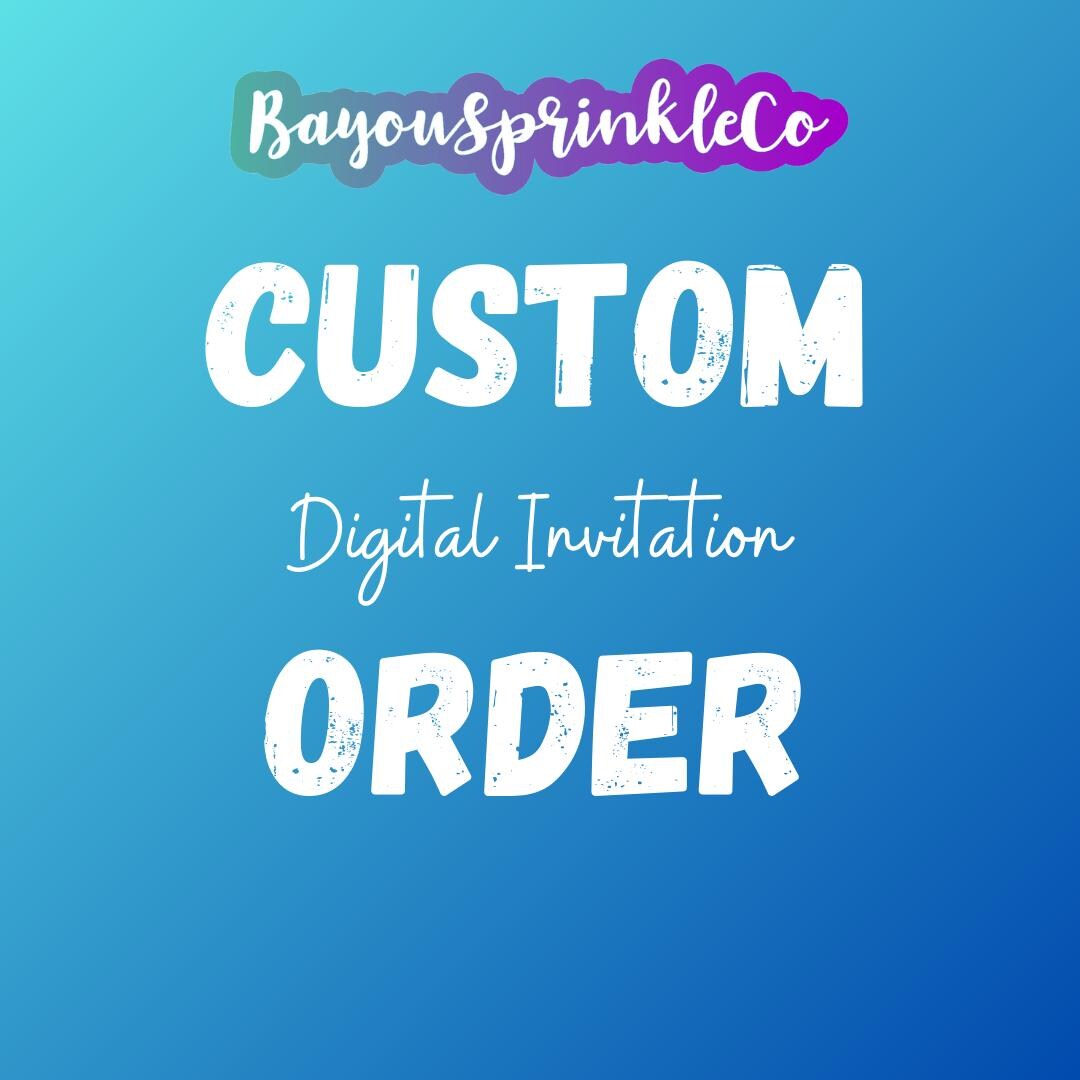 CUSTOM Digital Invitation Template ORDER - Etsy