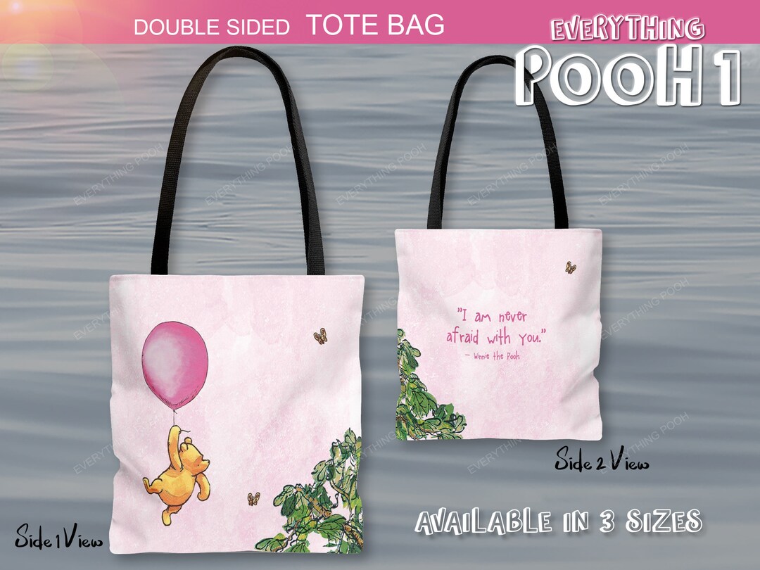 Winnie the Pooh TOTE Bag PINK BALLOON Pooh Quote ("i Am Never ...