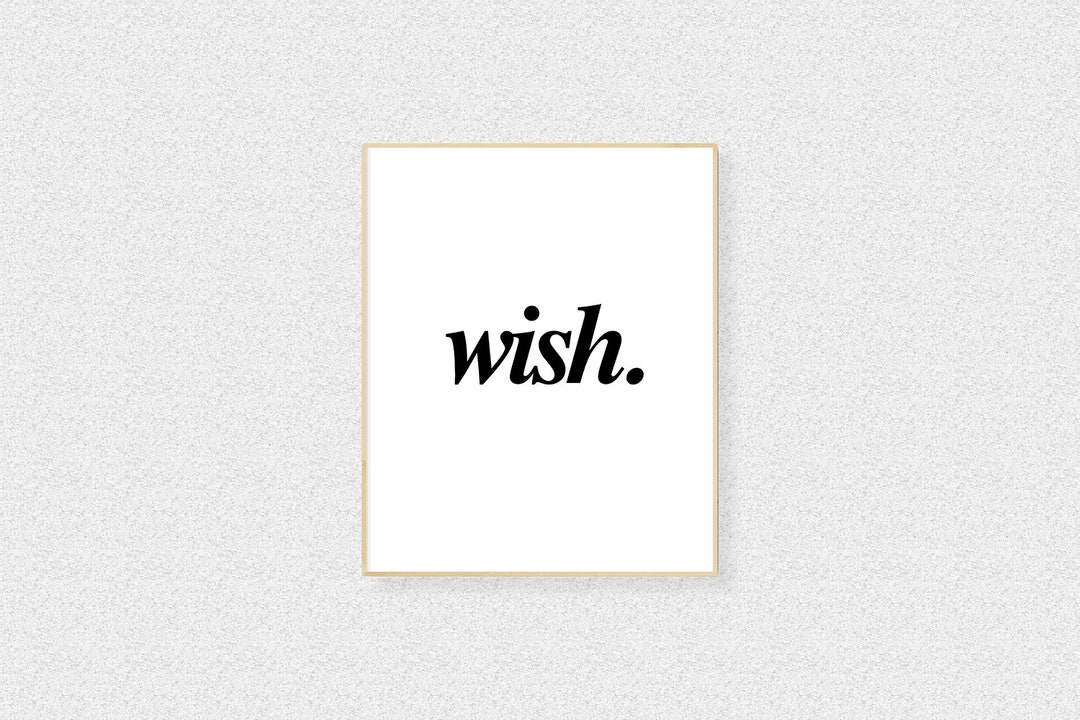 Wish. ~ Download ~ Printable 8x10 ~ SVG Vector ~ Inspirational Words ...