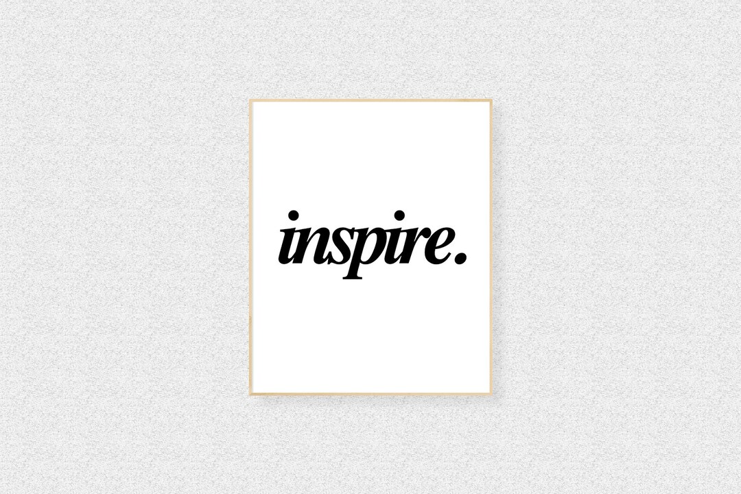 Inspire. ~ Download ~ Printable 8x10 ~ SVG Vector ~ Inspirational Words ...