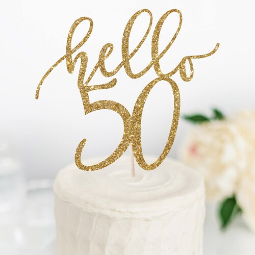 Hello 50 Cake Topper 50th Birthday Cake Topper Glitter - Etsy