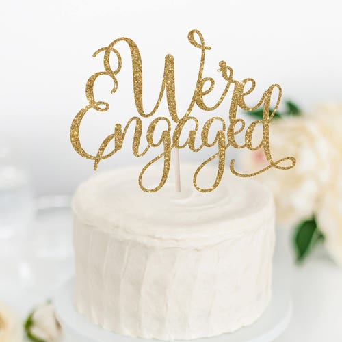 We're Engaged Cake Topper Engagement Party Decor - Etsy