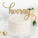 Hooray Cake Topper Engagement Cake Topper Engagement Decor Graduation ...