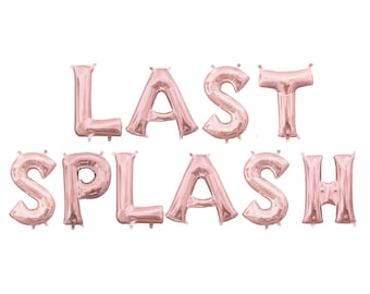 Last Splash Balloon Banner - Bachelorette Party Decor - Last Splash ...