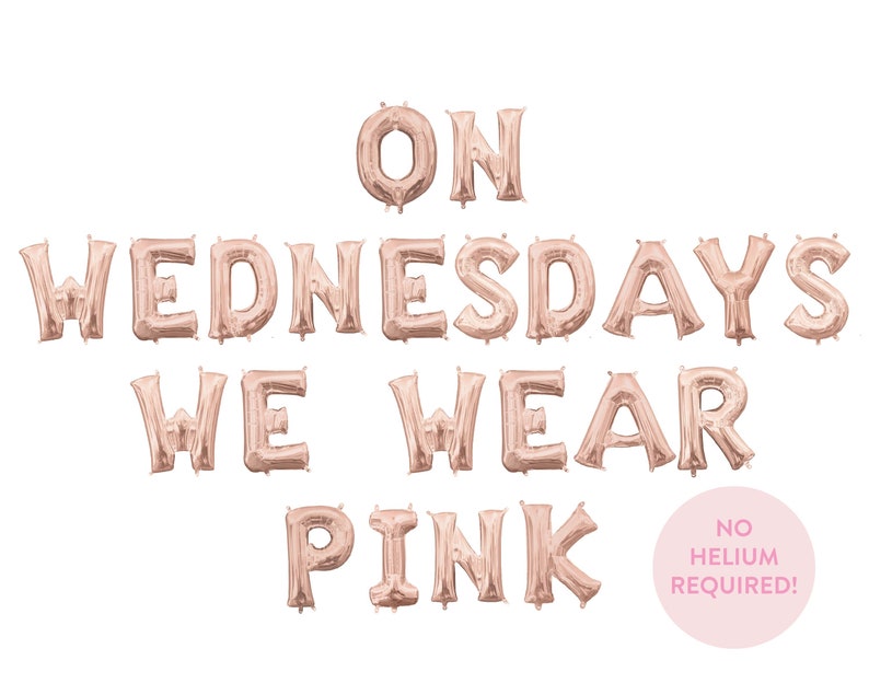 On Wednesdays We Wear Pink Balloon Banner - Mean Girls Theme Decor ...