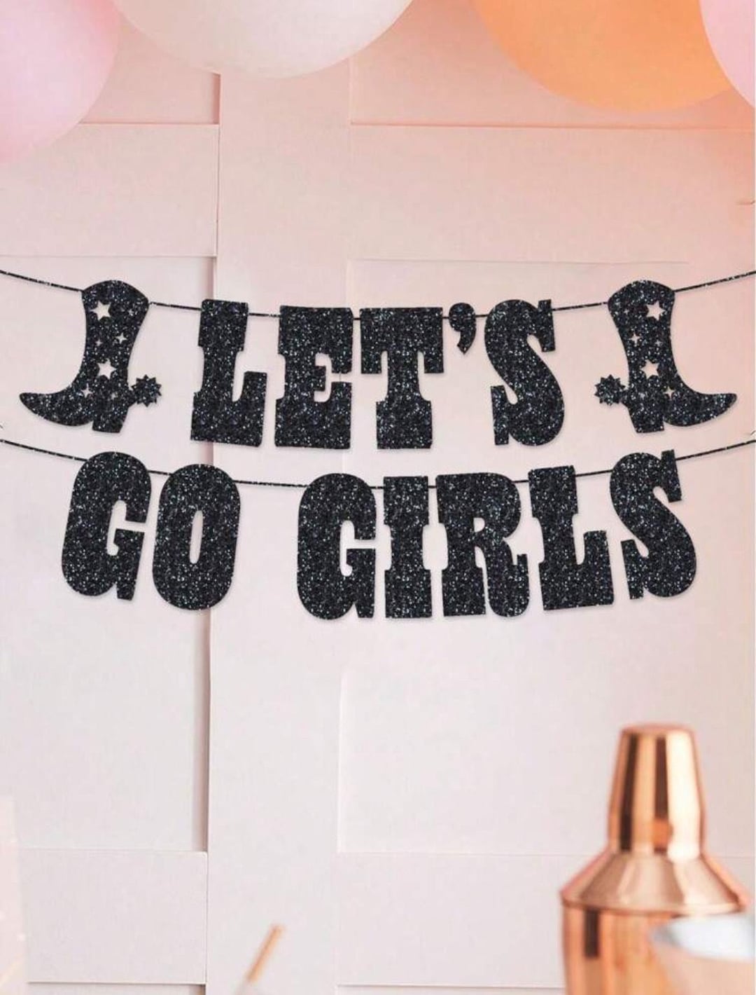 Let's Go Girls Banner: Glitter Nashlorette, Last Rodeo Party Decor - Etsy