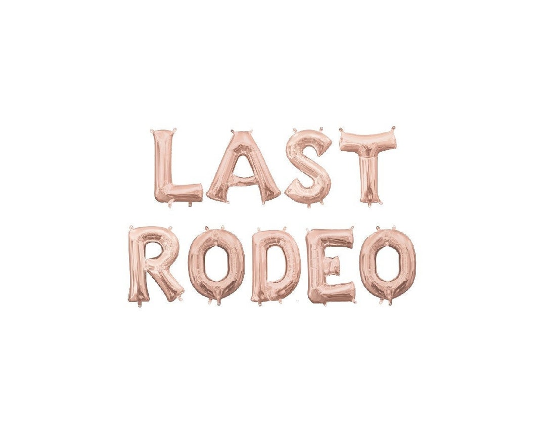 Last Rodeo 16" Mylar Balloon Letter Banner - Gold, Rose Gold, Silver ...