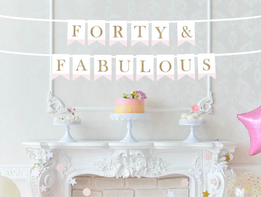 Forty & Fabulous Banner - 40th Birthday Banner - Pink and Gold Birthday ...
