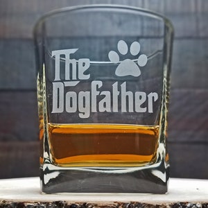 The Dogfather Whiskey Glass, Custom Engraved Bourbon Glass, Engraved ...