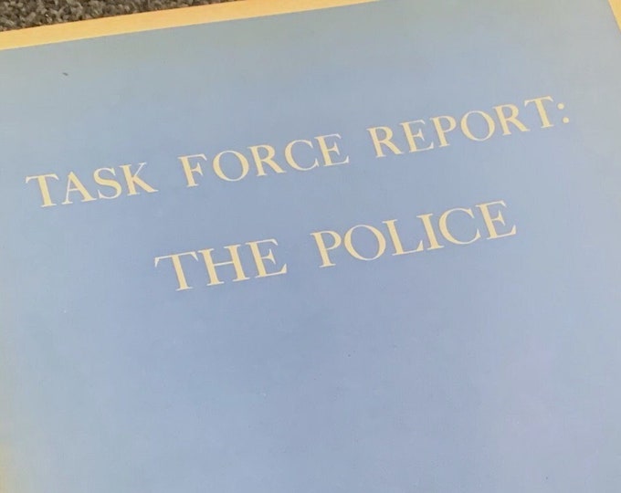 Vintage Task Force Report: the Police 1967 President's Commission on ...