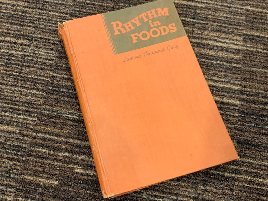 Vintage Rhythm in Foods Cook Book Harmony Between Fine Cooking and ...
