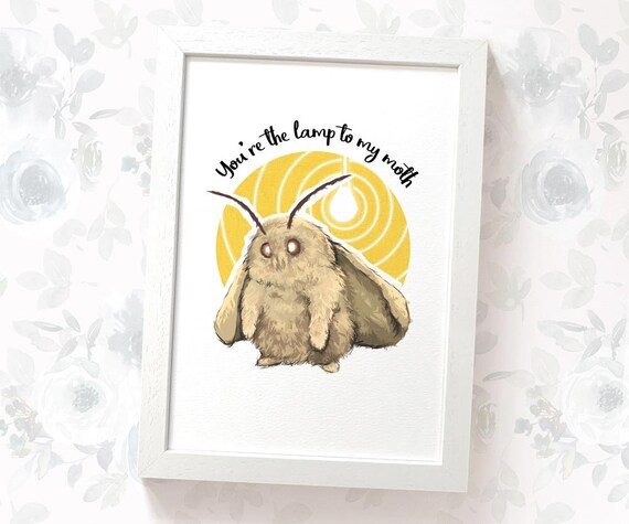 Moth Lamp Print you're the Lamp to My Moth One - Etsy UK