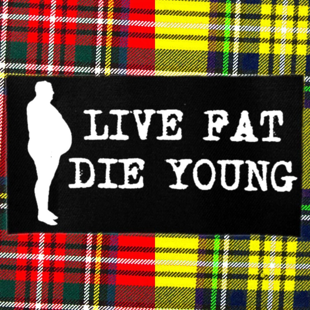 Punk Patch Live Fat, Die Young 13.5x7.5cm Patches for Jackets Battle ...