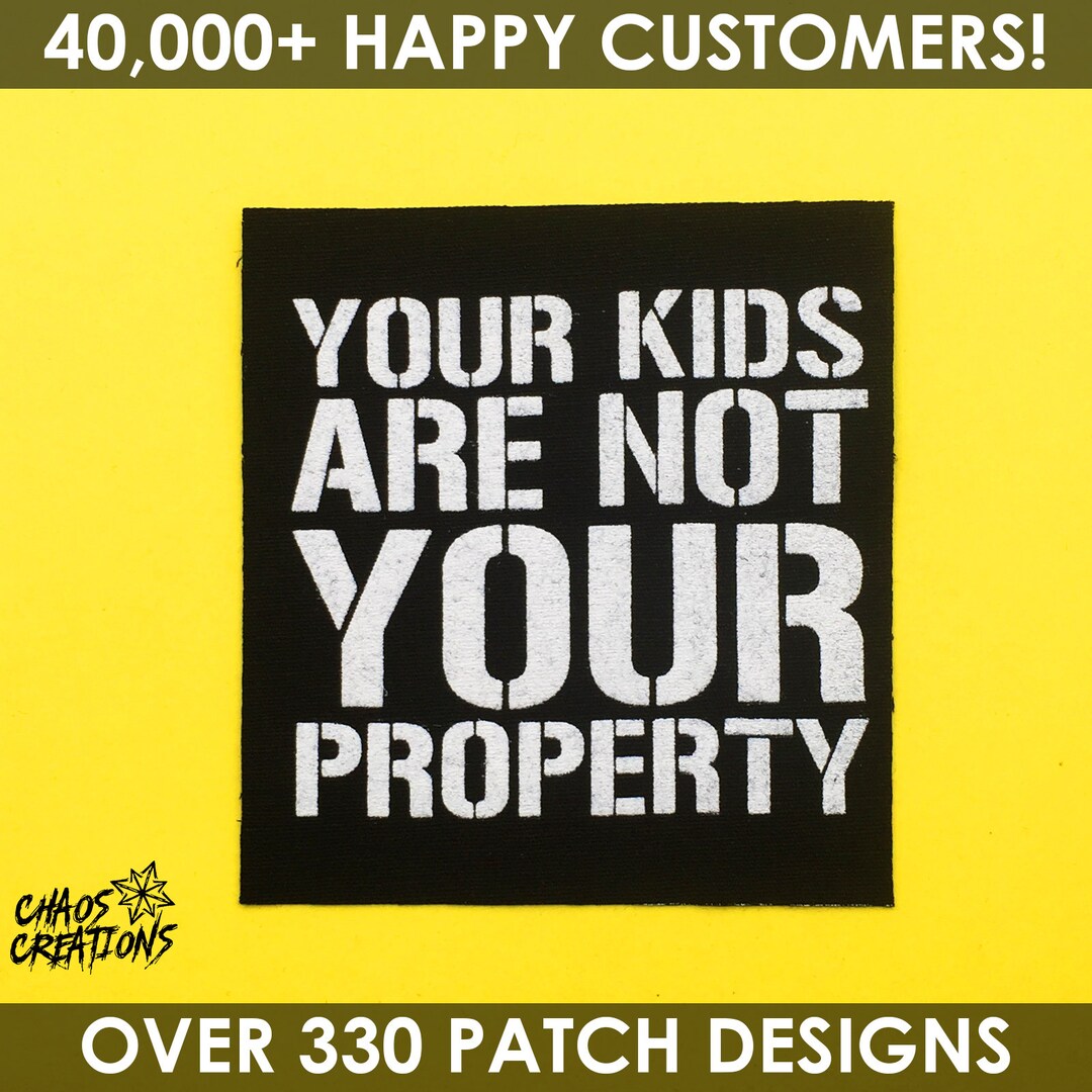 Kids Are Not Property Sew on Patch 9x9cm - Etsy