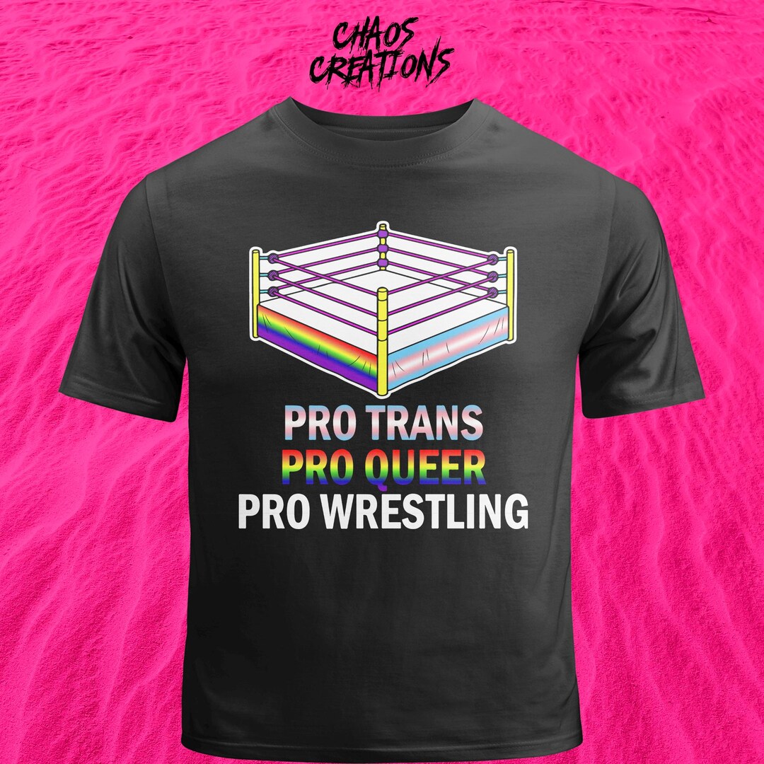 Pro Trans, Pro Queer, Pro Wrestling Shirt (S - 5XL) - Etsy
