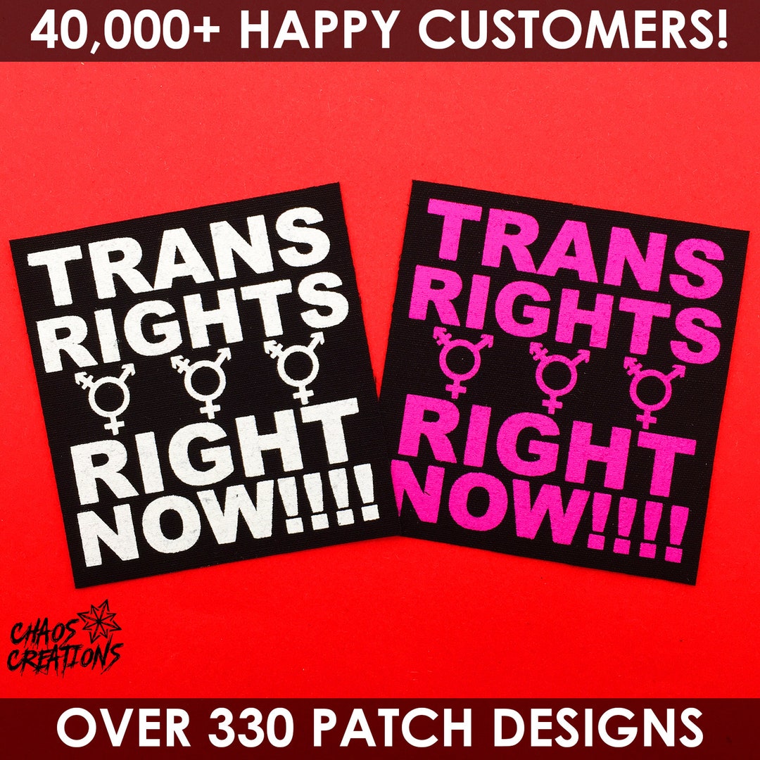 Trans Rights, Right Now Sew on Patch 9x9cm - Etsy