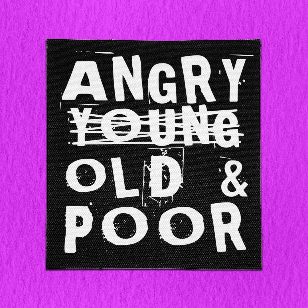 Punk Patch Angry Old & Poor Funny Patches Cool Patches Cute Patches - Etsy