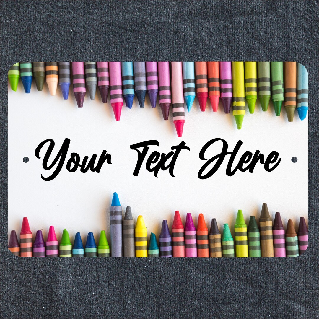 Custom Personalized Crayon Metal Sign - Wall Decor - Aluminum Door Sign ...