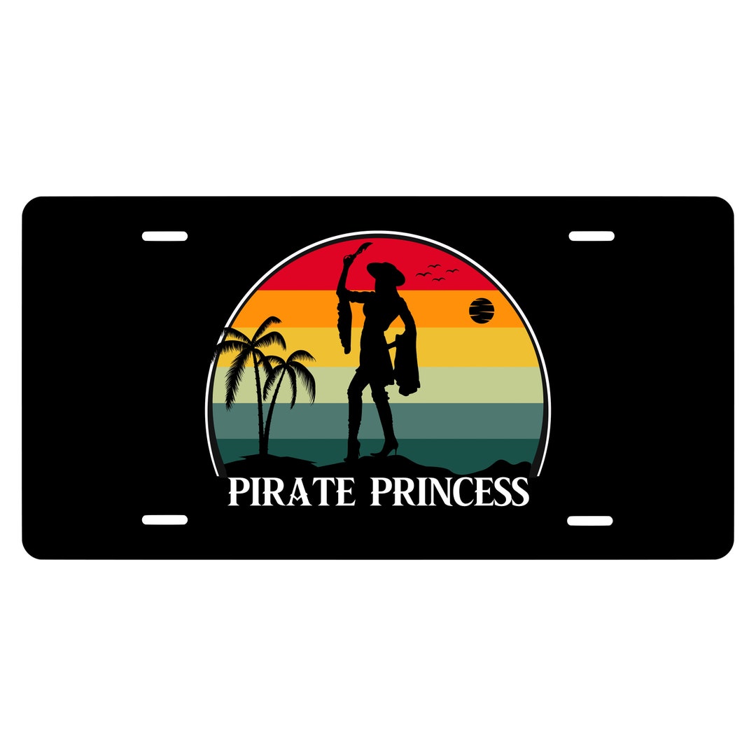 Pirate Ship "jolly Roger" Pirate Princess Novelty Front License Plate ...